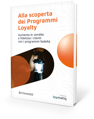 Loyalty Program: Aumenta vendite e fidelizza clienti | E-book gratuito